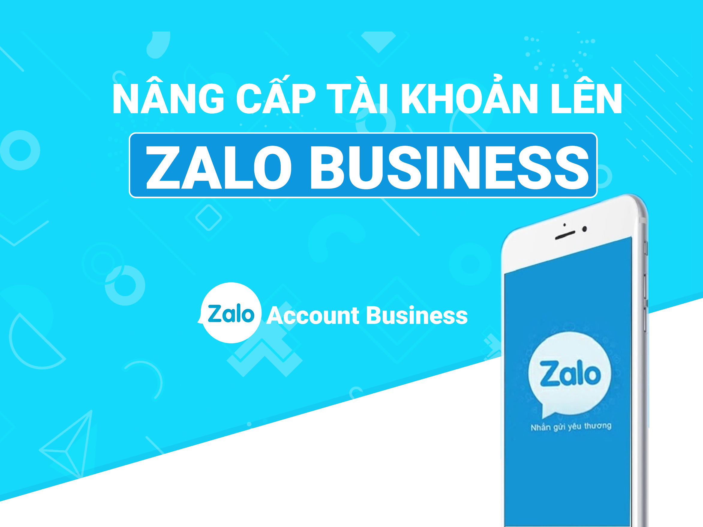 Zalo Business là gì - Cách nâng cấp từ tài khoản thường lên Zalo Business miễn phí - Nguyễn Văn Phú